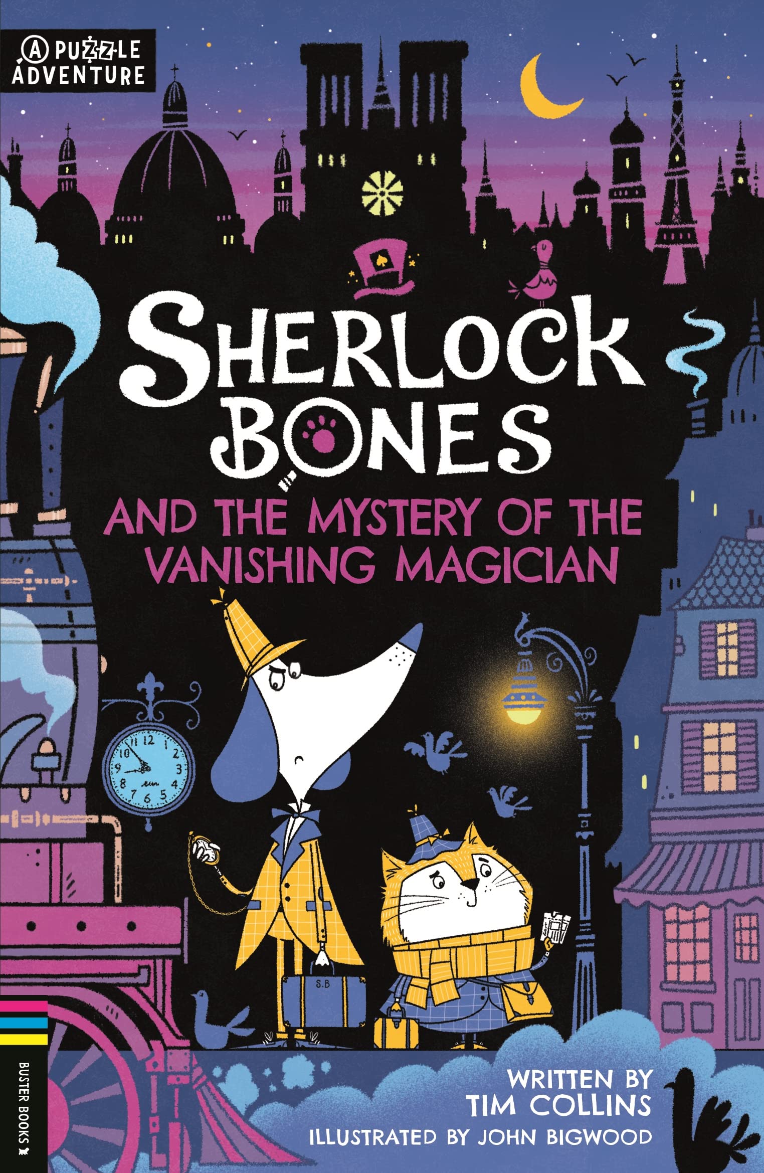 Sherlock Bones and the Mystery of the Vanishing Magician: A Puzzle Adventure (3) (Adventures of ...