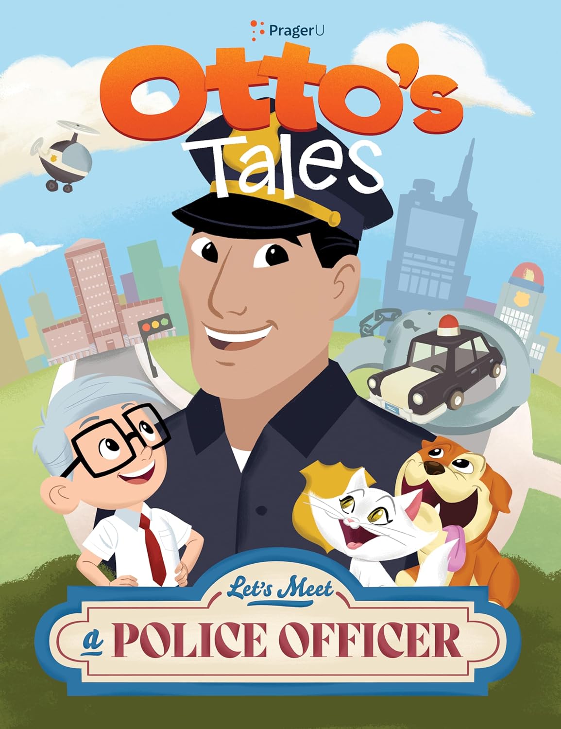 Otto's Tales: Let's Meet a Police Officer - Kindle edition by PragerU ...