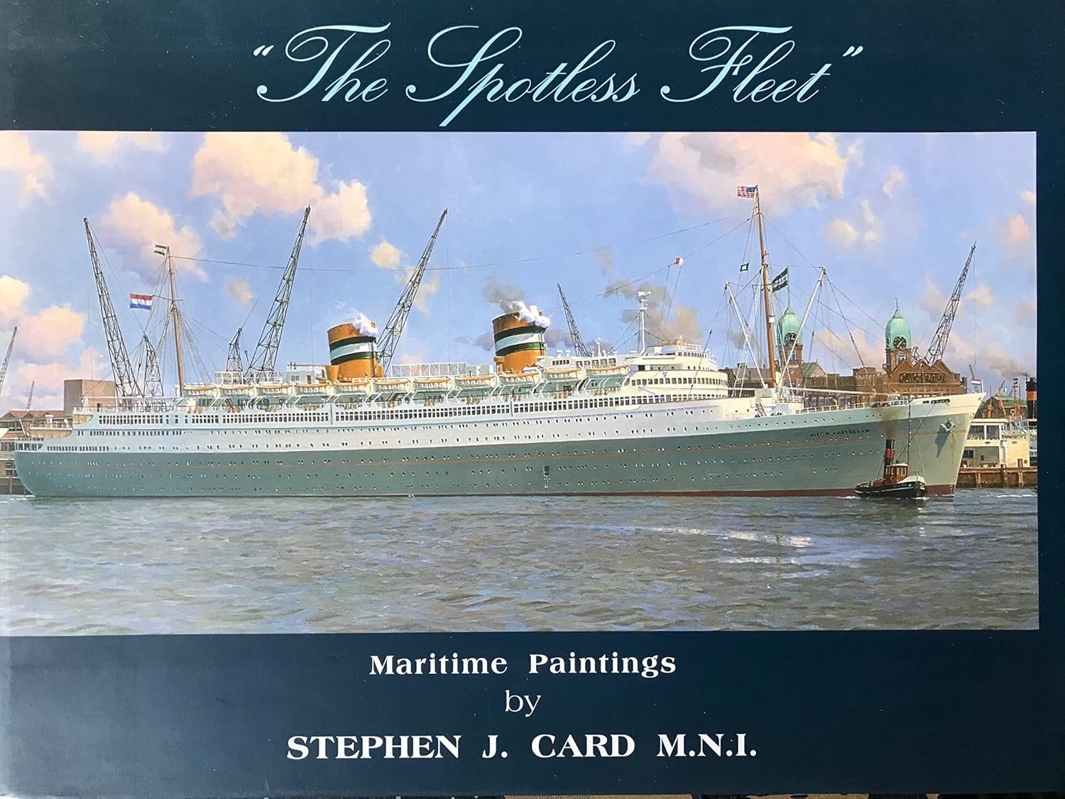 Holland America Line: Stephen J Card: 9780954366650: Amazon.com: Books