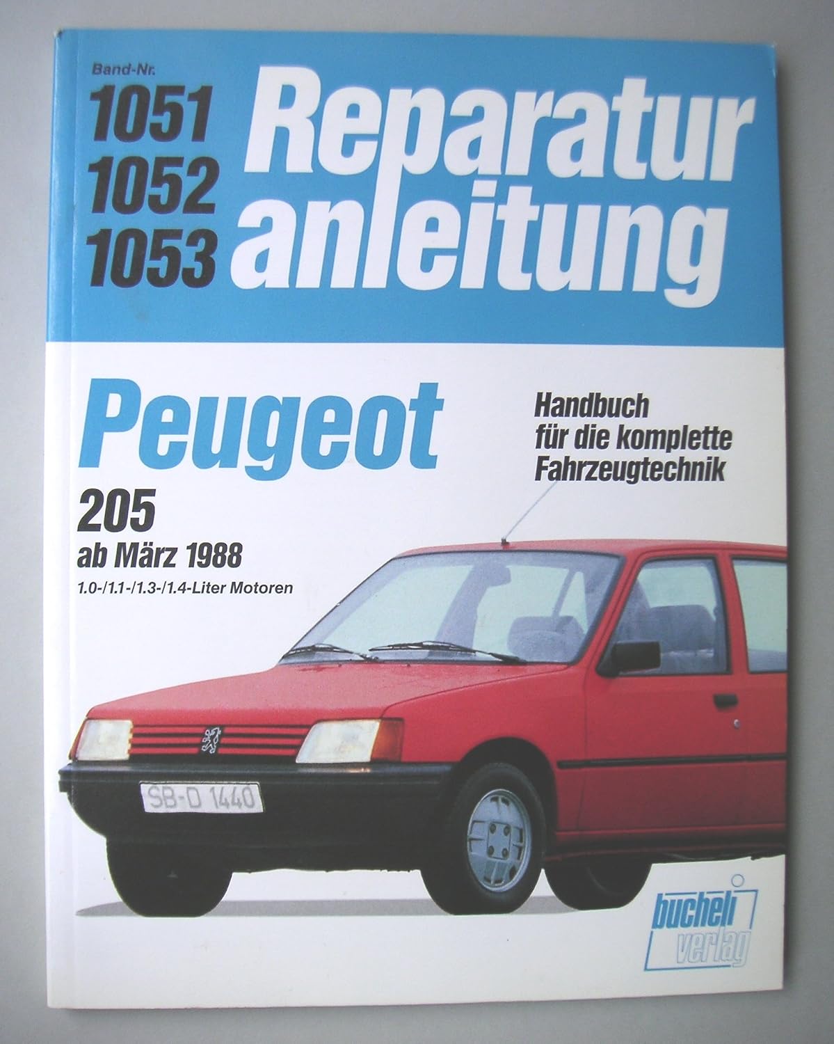 Amazon.com: Peugeot 205 ab März 1988. 1.0- / 1.1- / 1.3- / 1.4- Liter ...