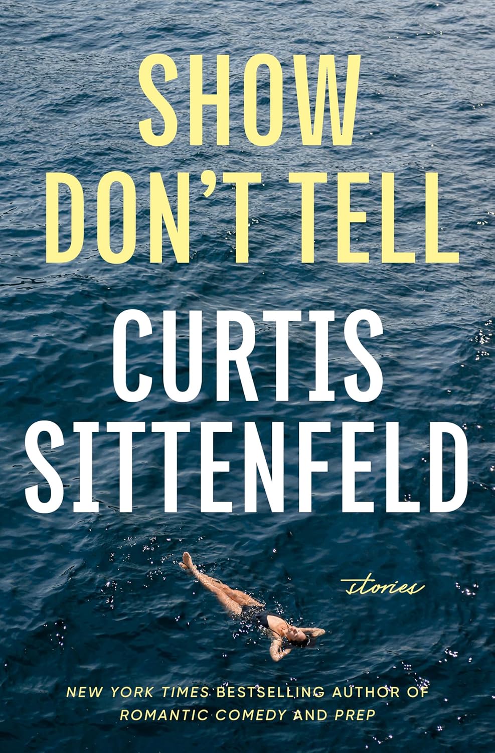 Show Don't Tell: Stories: Sittenfeld, Curtis: 9780593446737: Amazon.com ...