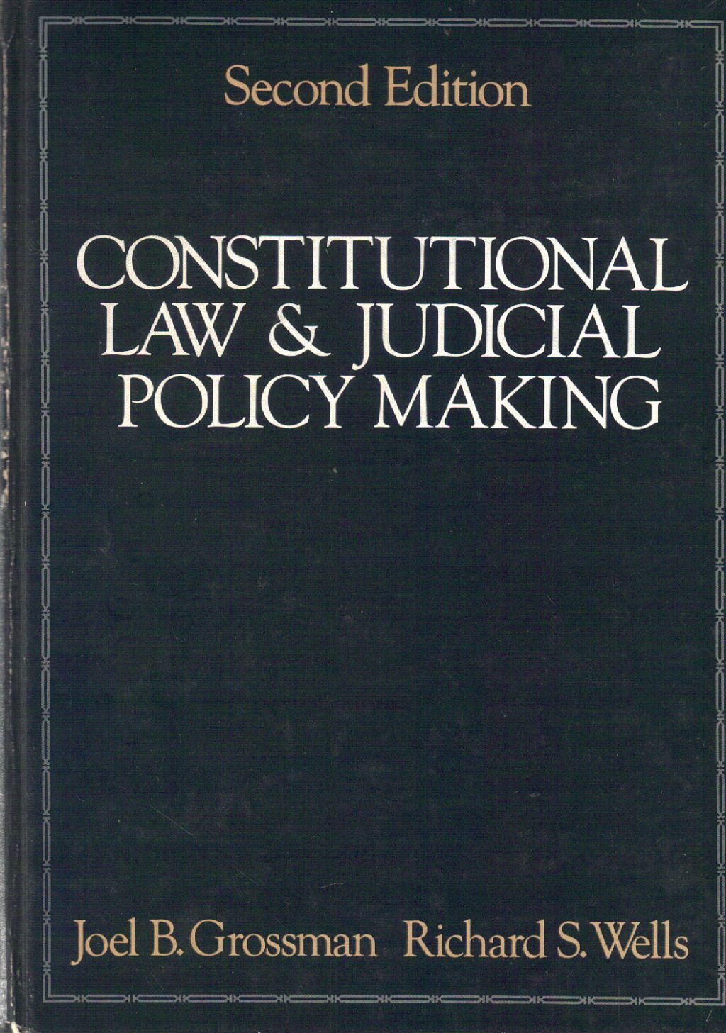Constitutional law & judicial policy making: Joel B. Grossman ...