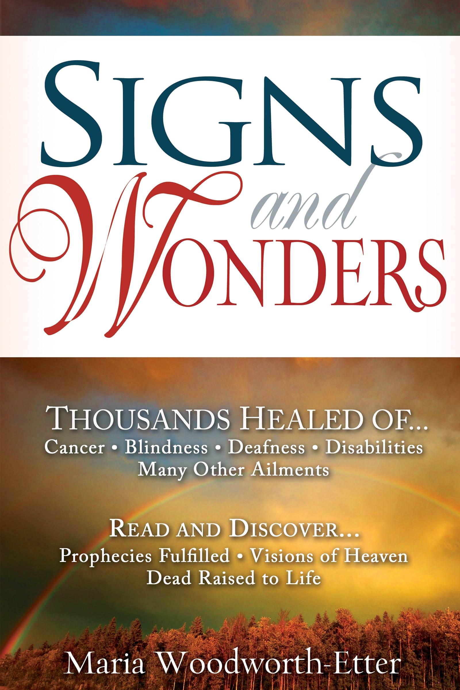 Signs and Wonders: Woodworth-Etter, Maria: 9780883682999: Amazon.com: Books