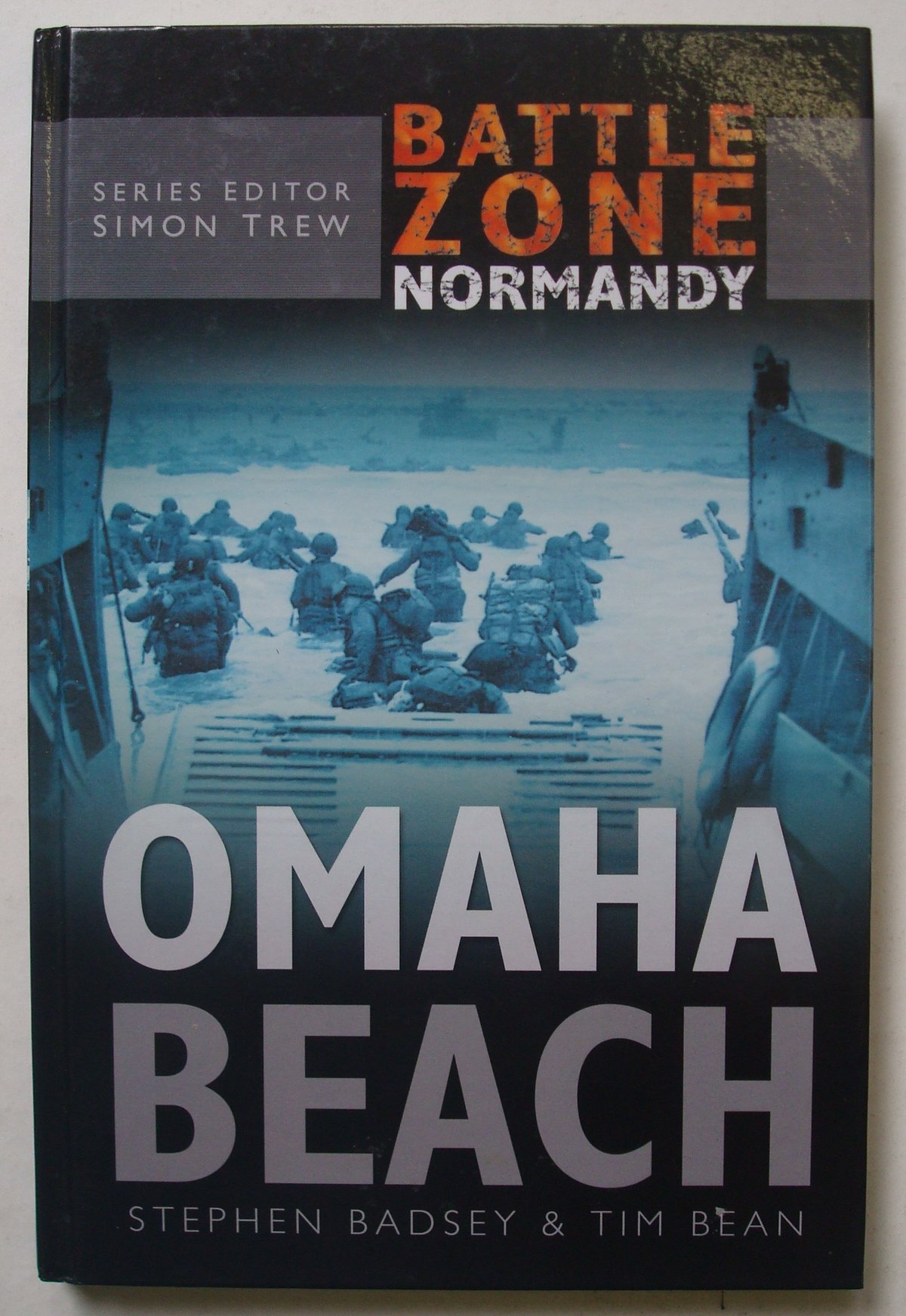 Omaha Beach (Battle Zone Normandy Series): Badsey, Stephen, Bean, Tim ...
