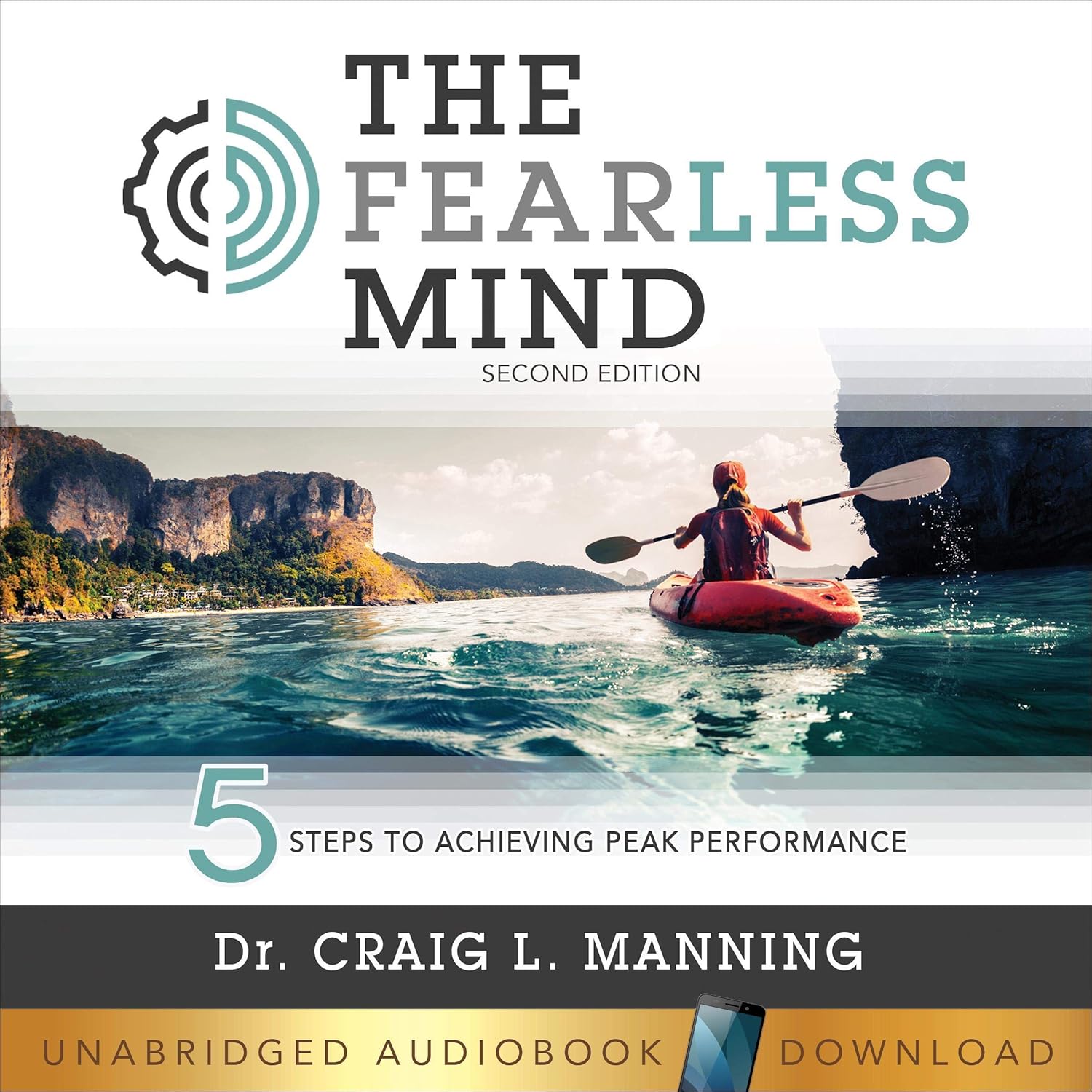 Amazon.com: The Fearless Mind: 5 Steps to Achieving Peak Performance (Audible Audio Edition ...