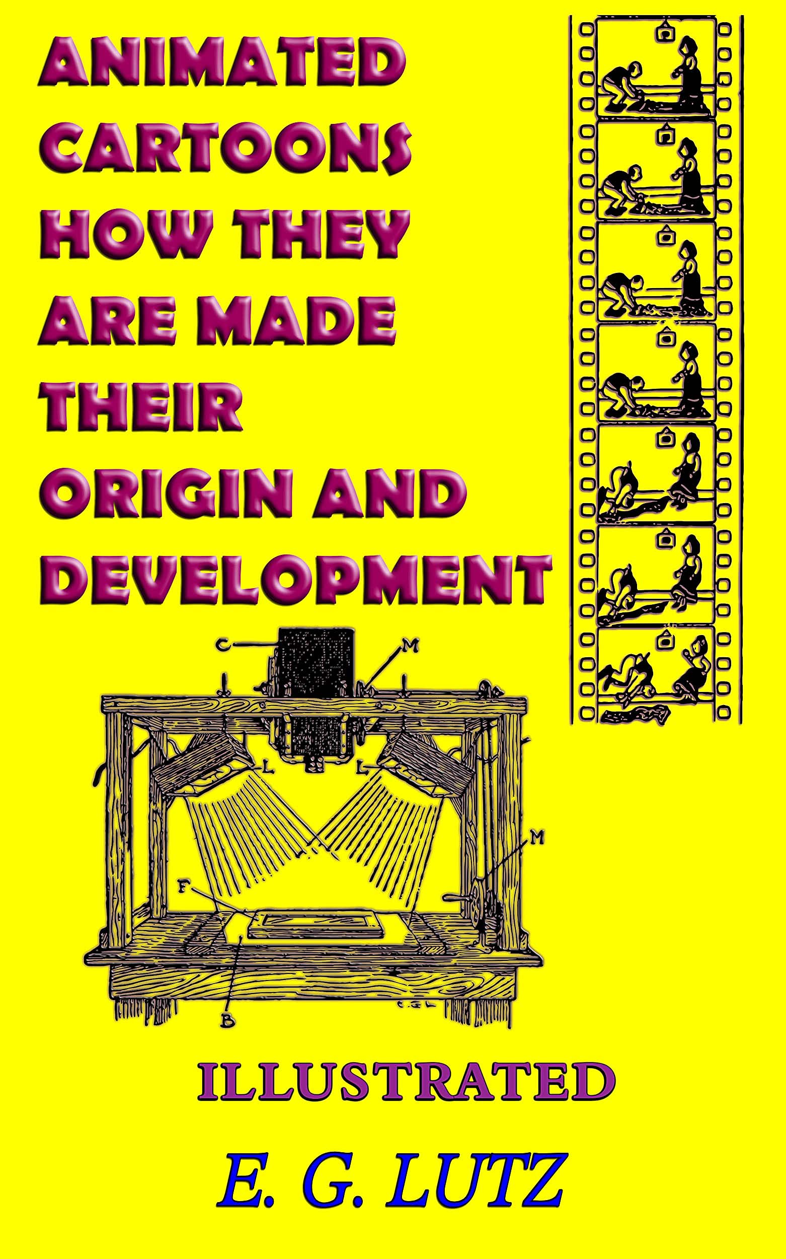 Buy ANIMATED CARTOONS HOW THEY ARE MADE THEIR ORIGIN AND DEVELOPMENT ...