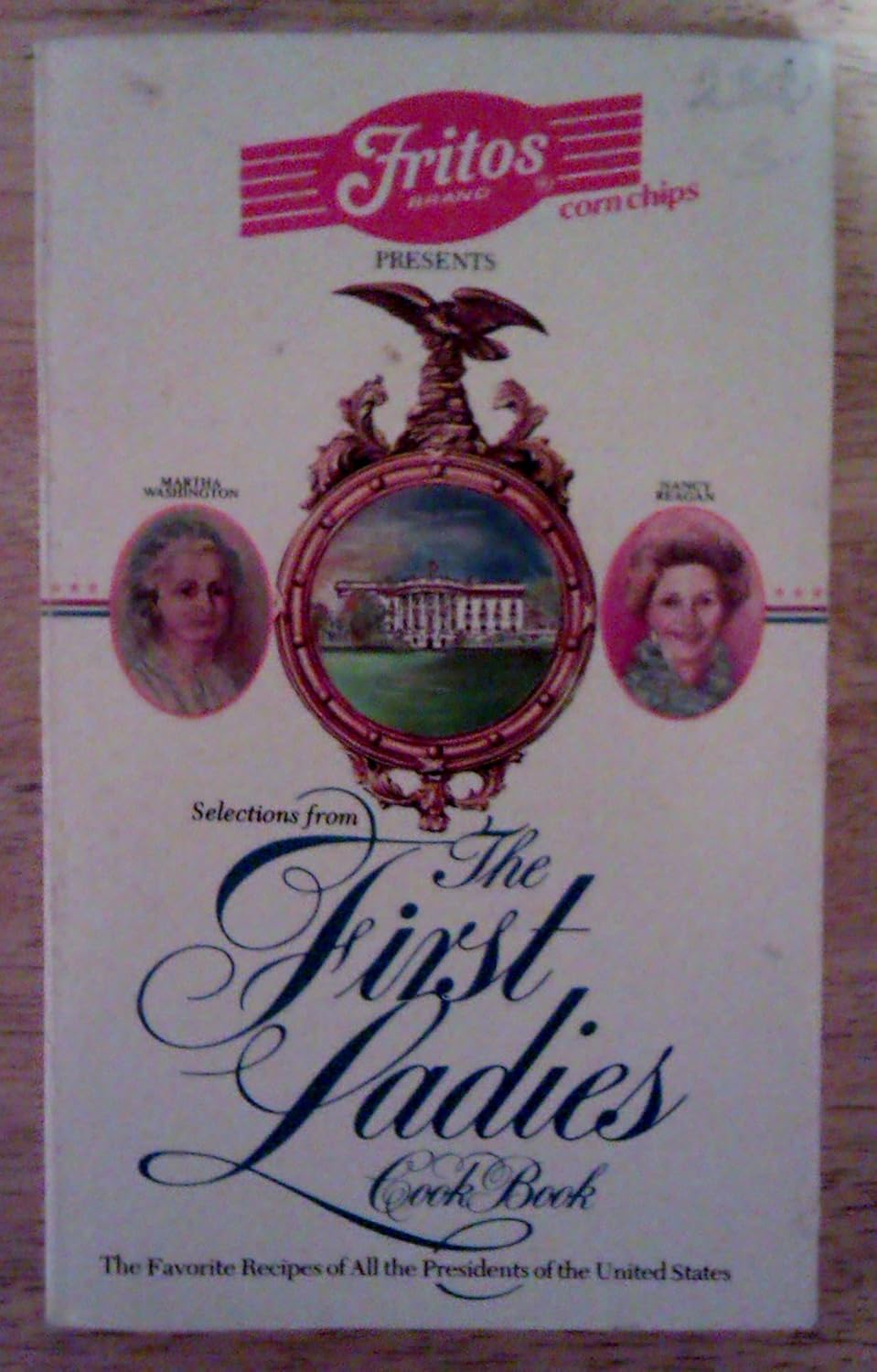 Selections From the First Ladies Cook Book - The Favorite Recipes of ...