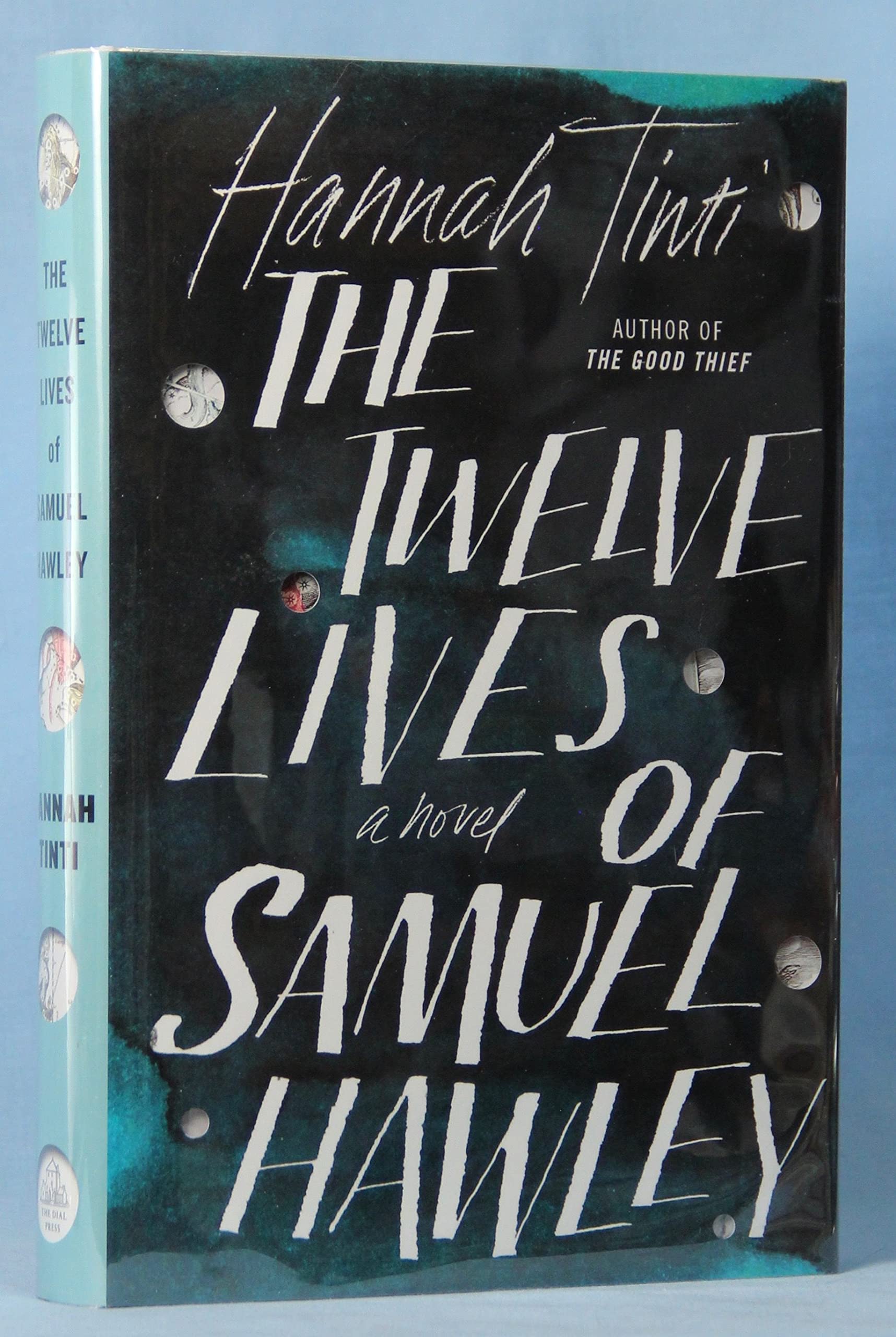 The Twelve Lives of Samuel Hawley: A Novel: Tinti, Hannah ...