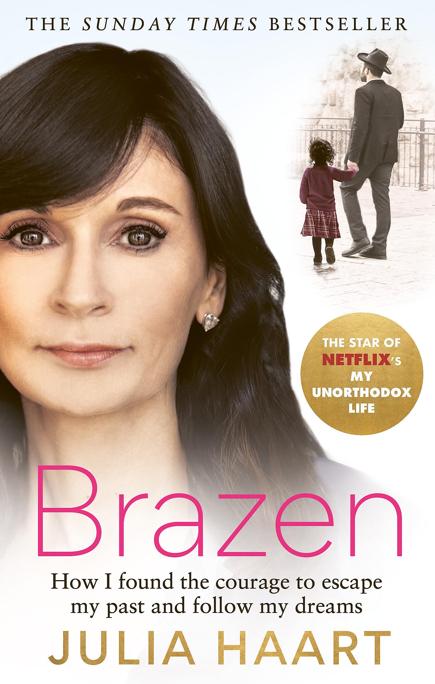 Amazon.com: Brazen: How I found the courage to escape my past and ...