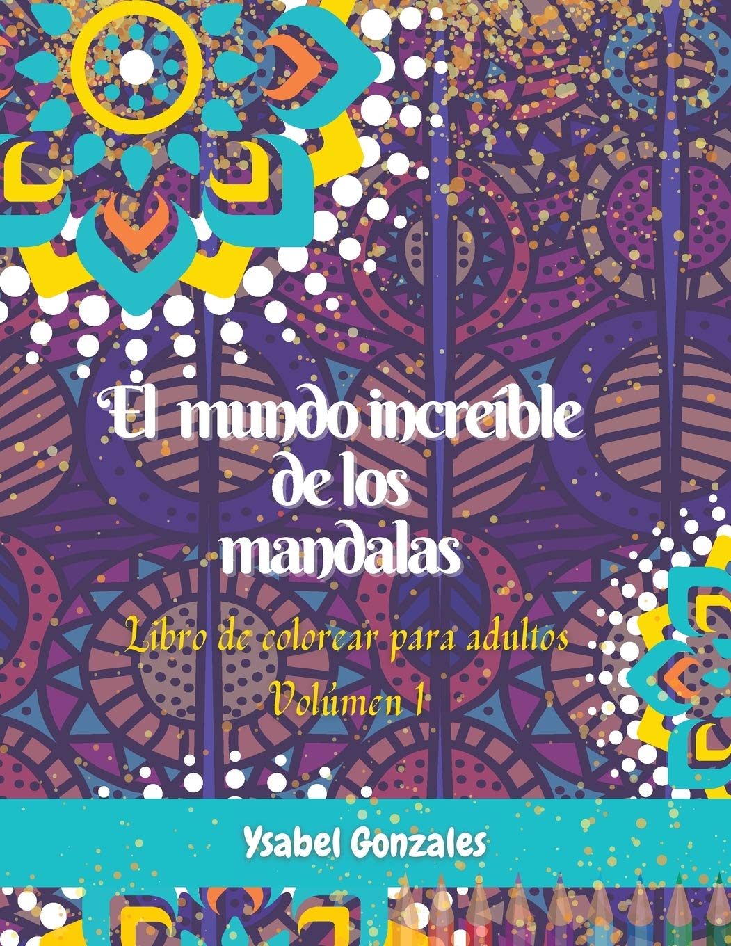 El Mundo Increible De Los Mandalas Libro De Colorear Para | Desertcart GB