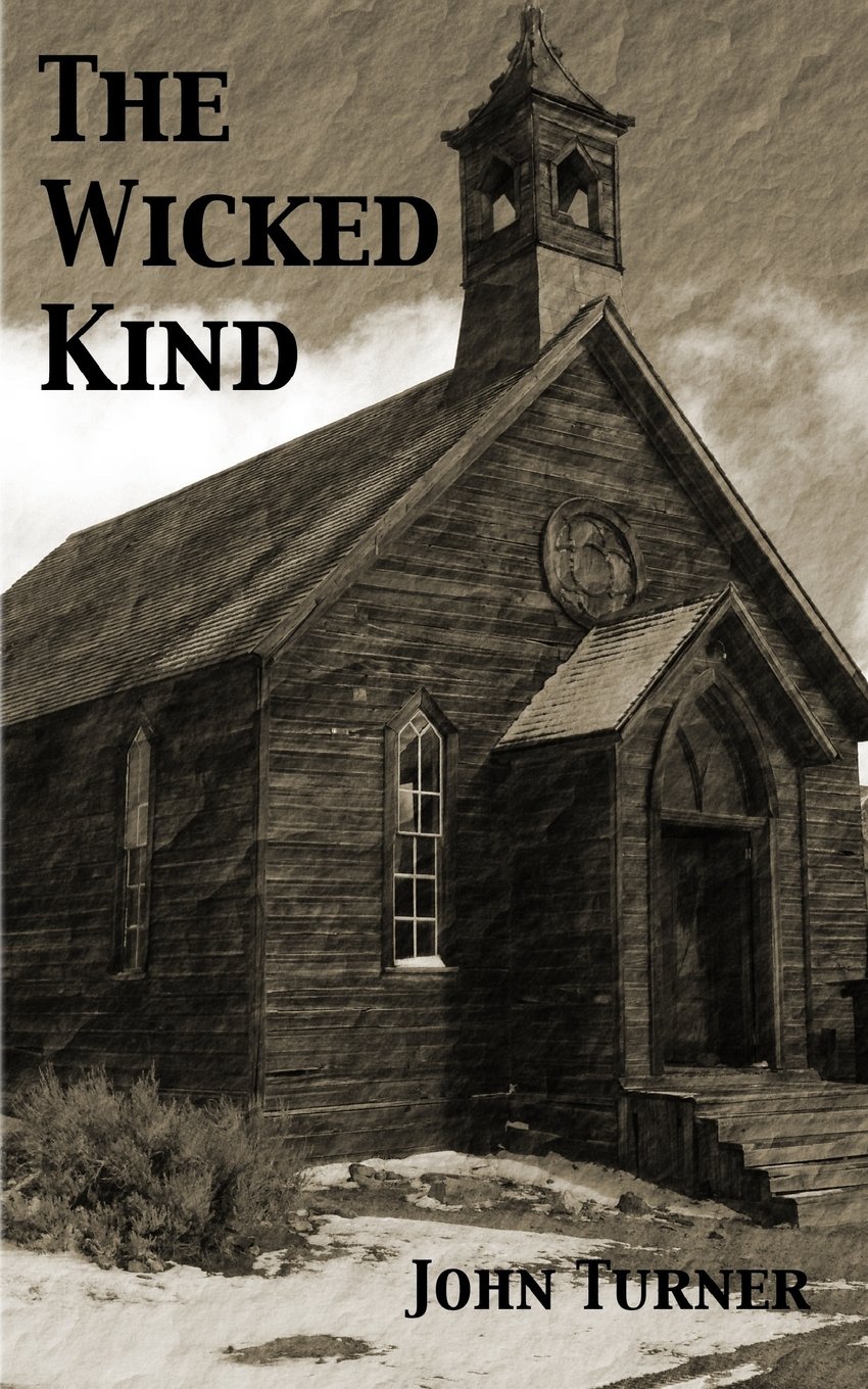 Amazon.com: The Wicked Kind: 9780692237588: Turner, John: Books