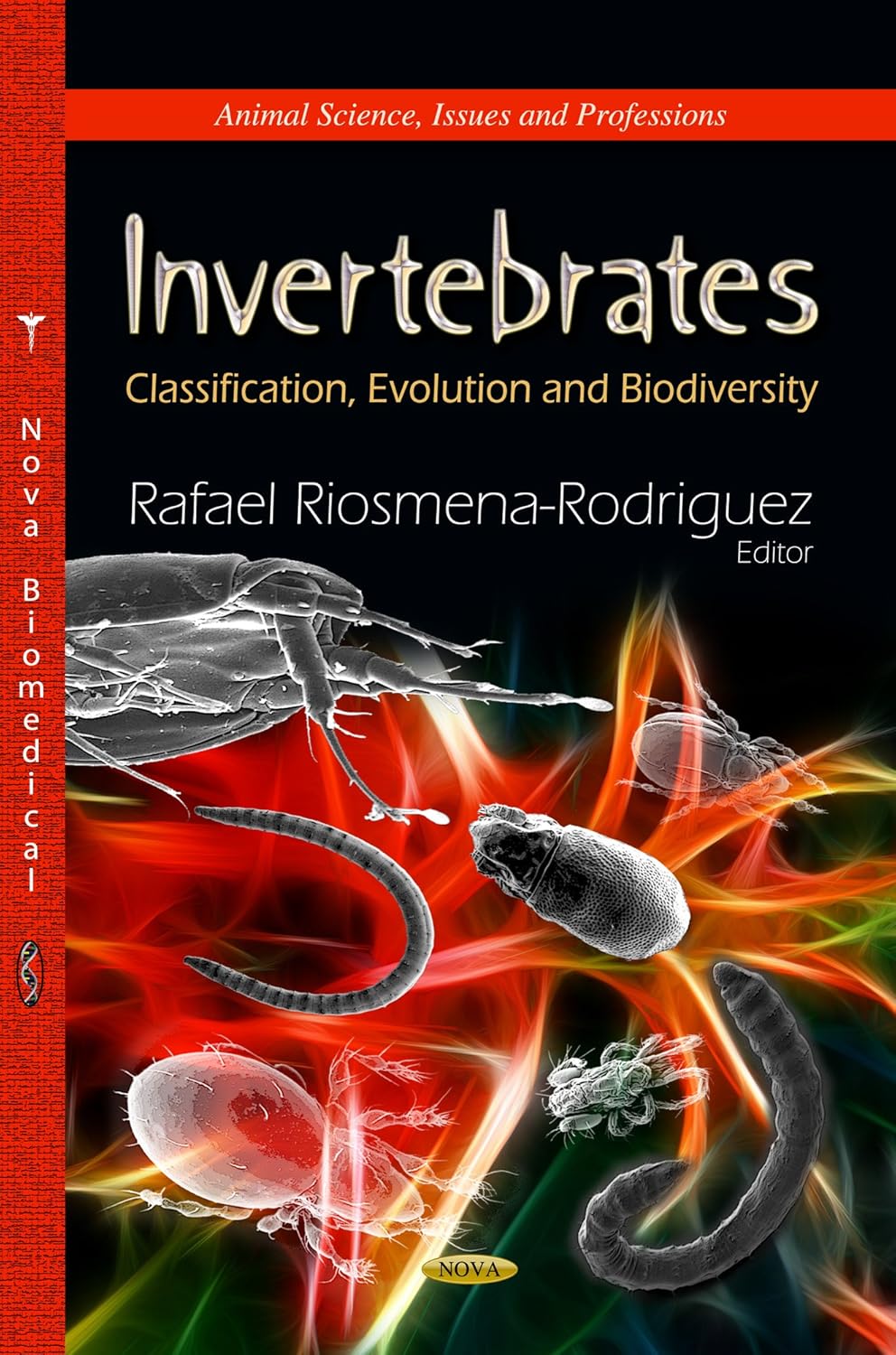 Invertebrates: Classification, Evolution and Biodiversity (Animal ...
