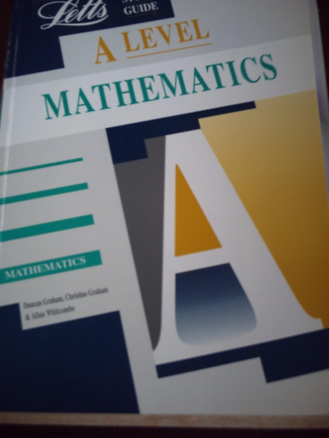 A-level Mathematics (Letts Educational A-level Study Guides): Graham ...