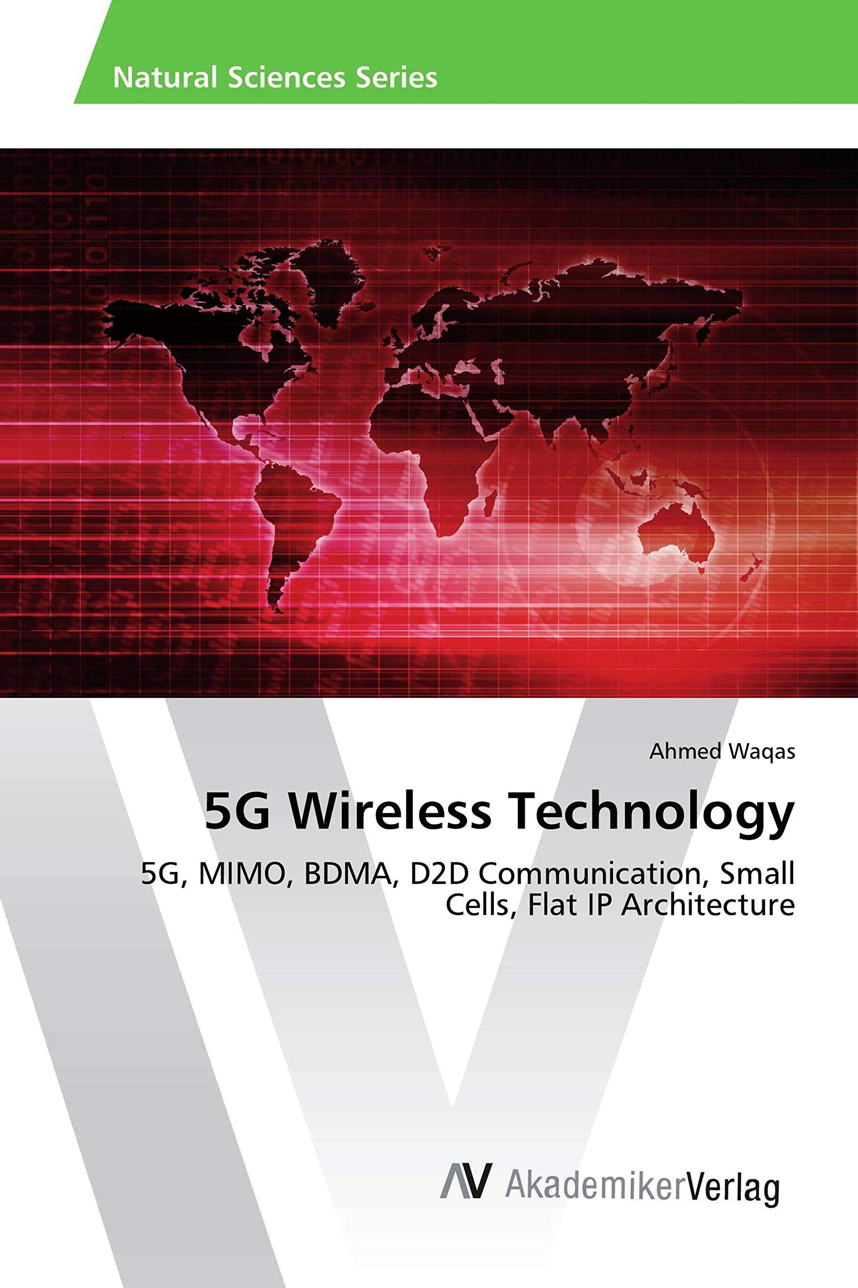5G Wireless Technology: 5G, MIMO, BDMA, D2D Communication, Small Cells ...