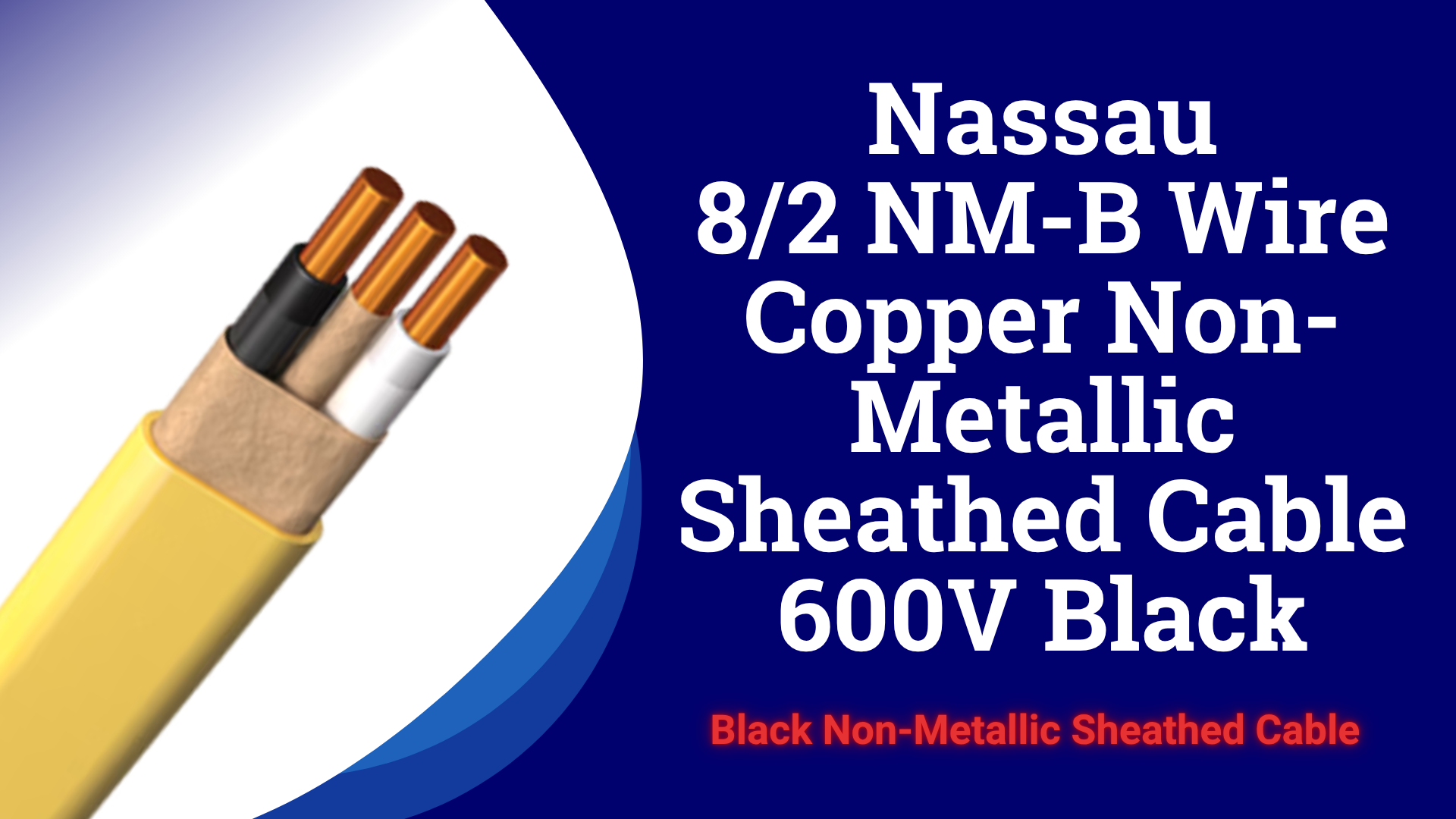 Watch Nassau 8/2 NM-B Wire Copper Non-Metallic Sheathed Cable 600V ...