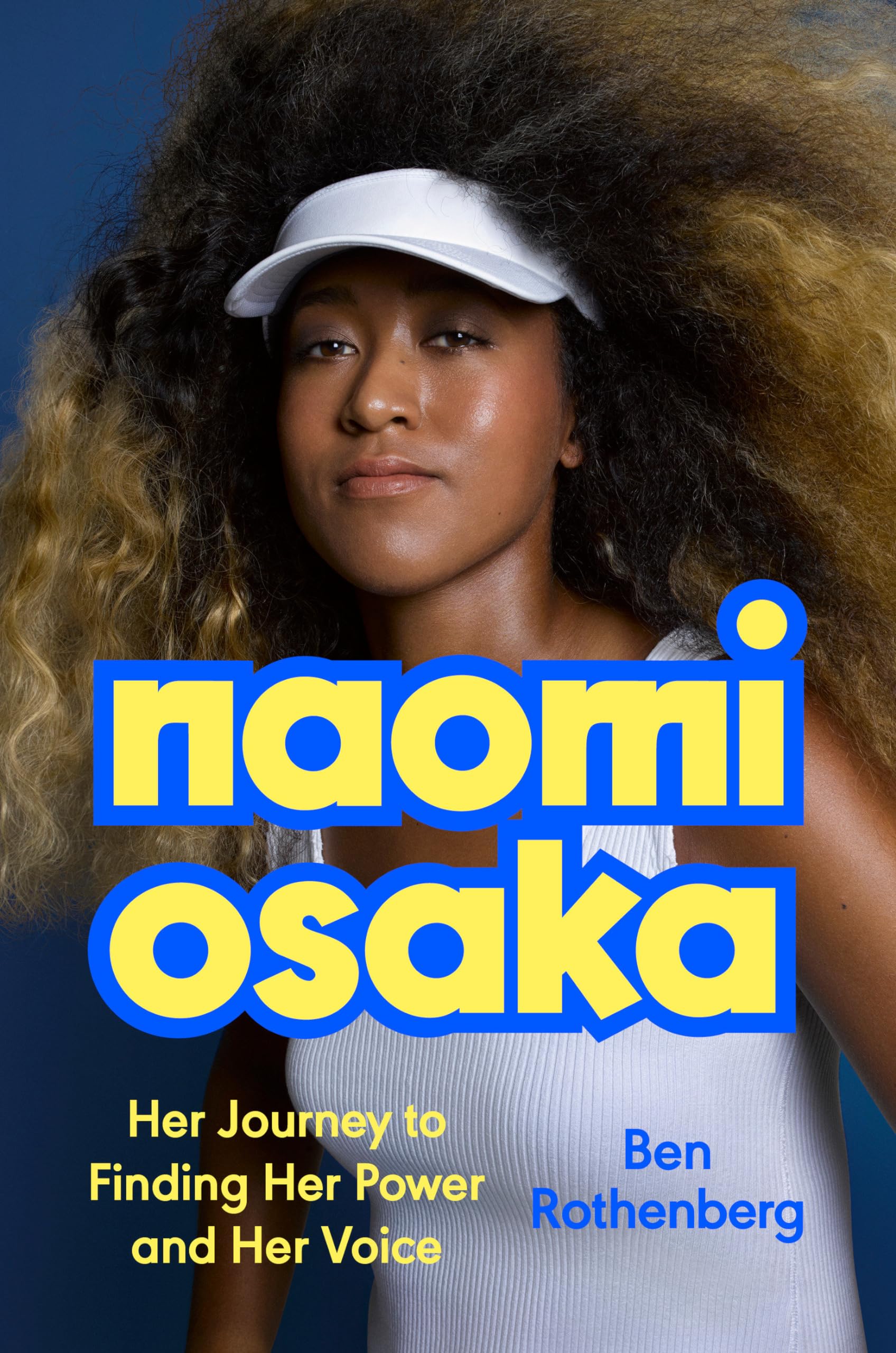 Naomi Osaka: Her Journey to Finding Her Power and Her Voice ...