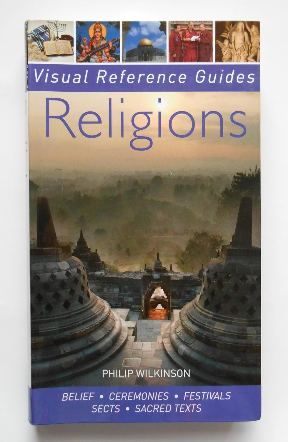Religions: Belief, Ceremonies, Festivals, Sects, Sacred Texts (Visual ...