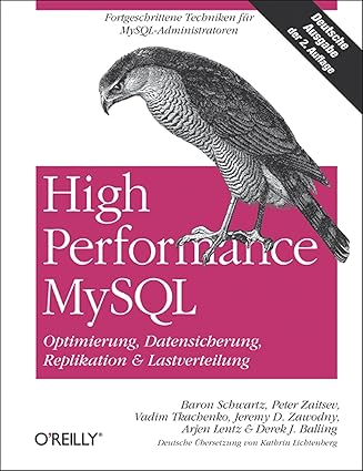 High Performance MySQL / Optimierung, Backups, Replikation und ...