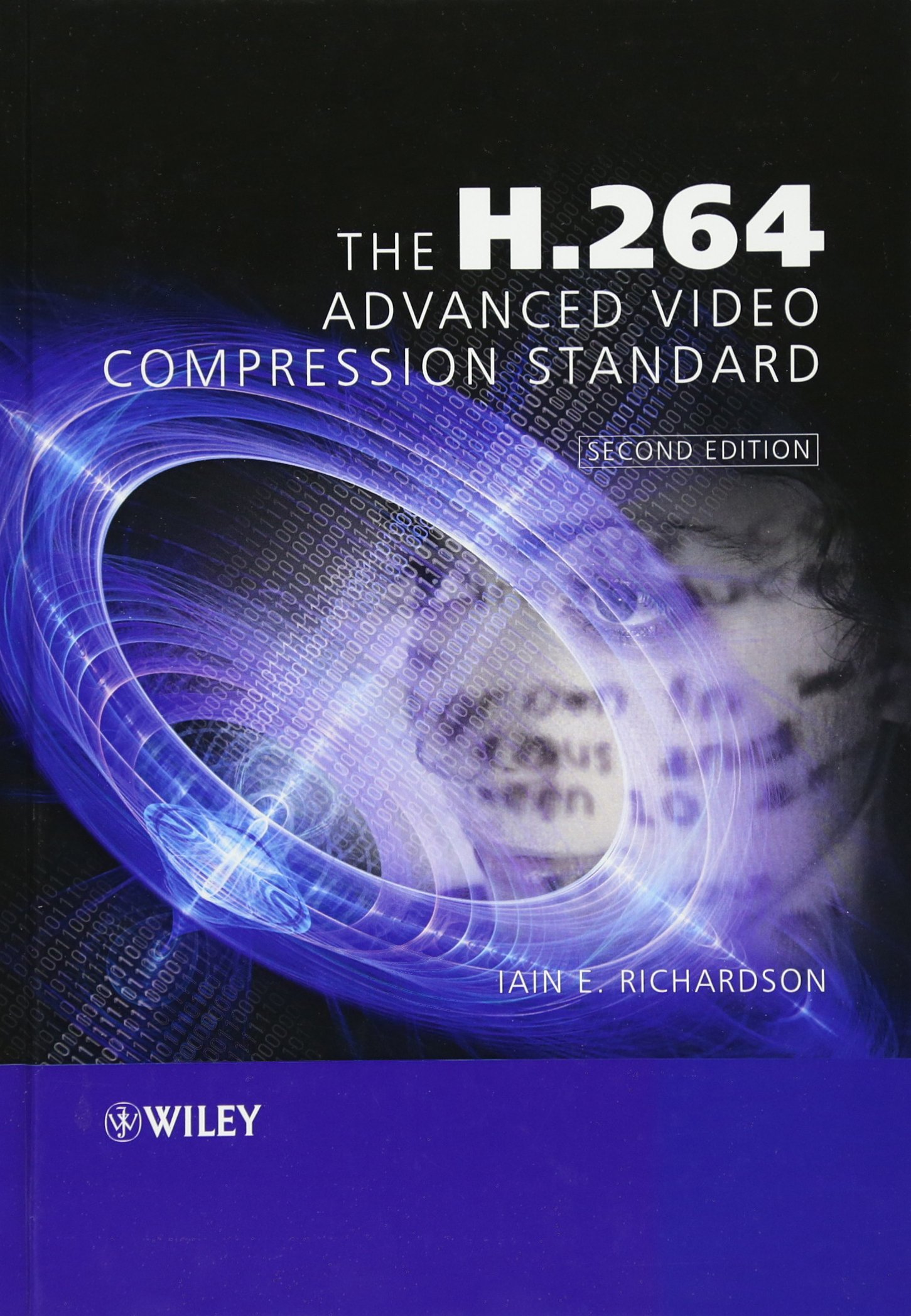 The H.264 Advanced Video Compression Standard: Richardson, Iain E ...
