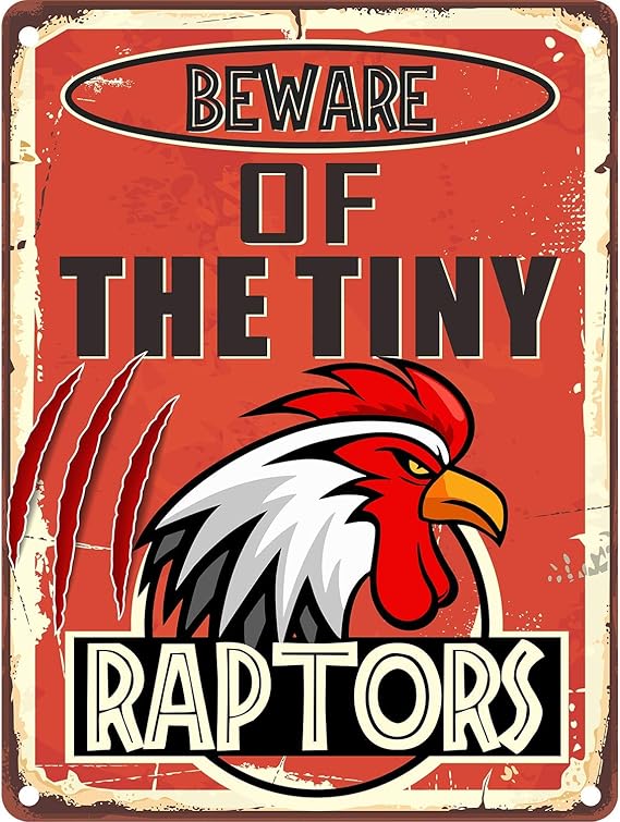 Amazon.com : Beware of The Tiny Raptors Sign, Funny Chicken Warning ...