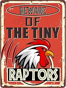 Amazon.com : Beware of The Tiny Raptors Sign, Funny Chicken Warning ...