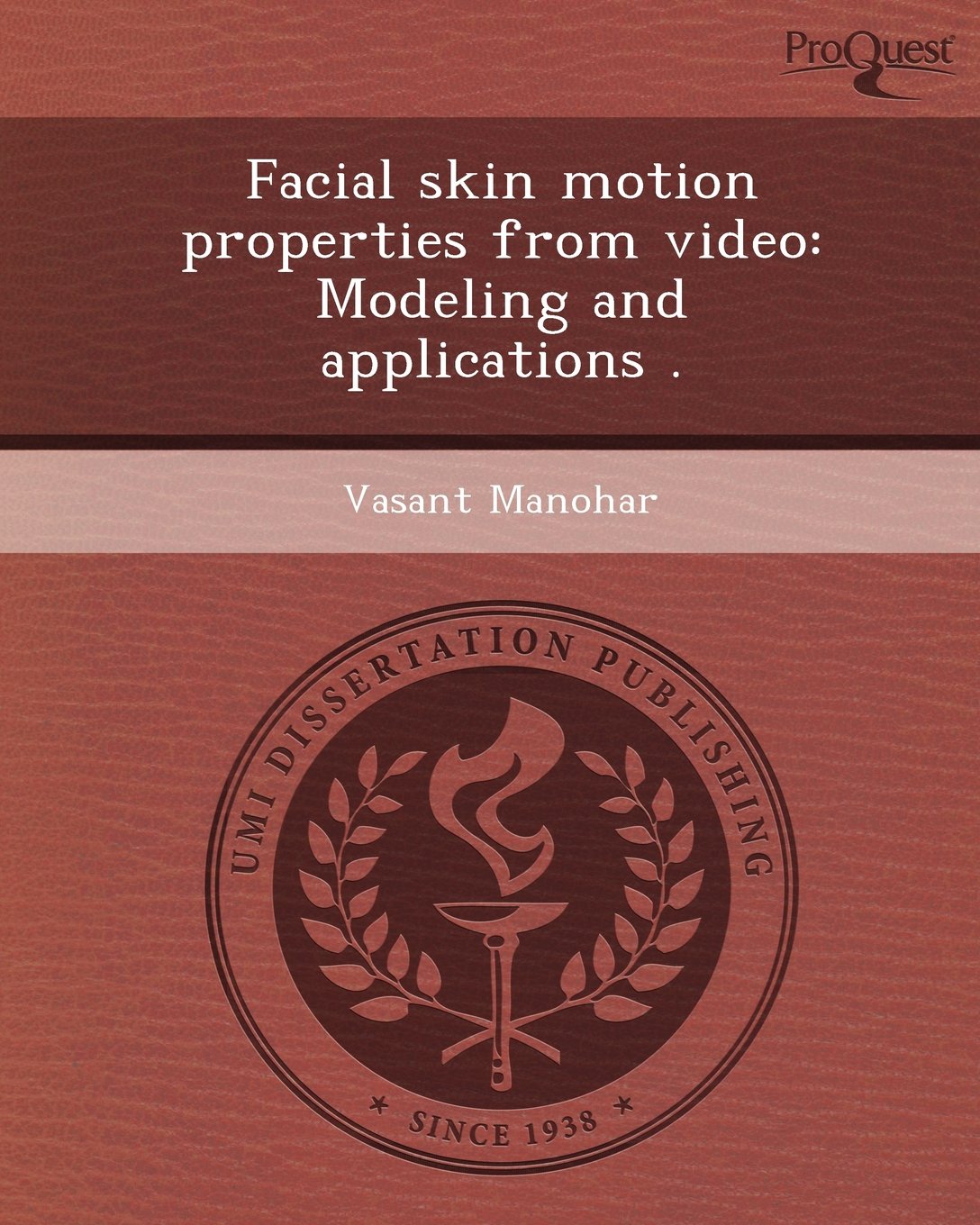 Amazon.co.jp: Facial Skin Motion Properties from Video: Modeling and ...