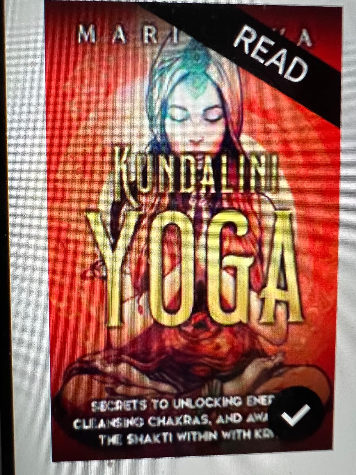 Kundalini Yoga: Secrets to Unlocking Energy, Cleansing Chakras, and ...