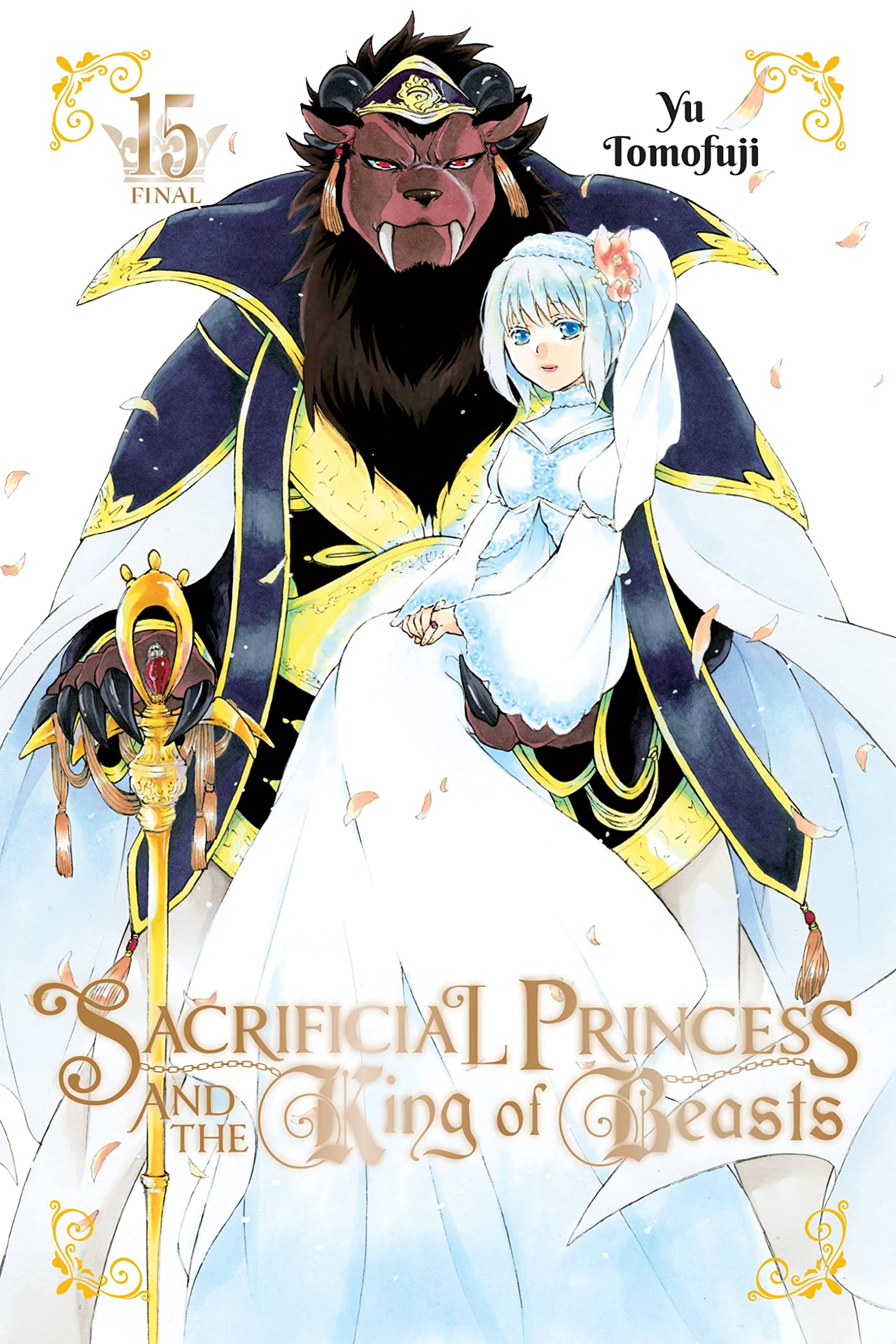 Sacrificial Princess and the King of Beasts, Vol. 15: Volume 15 ...