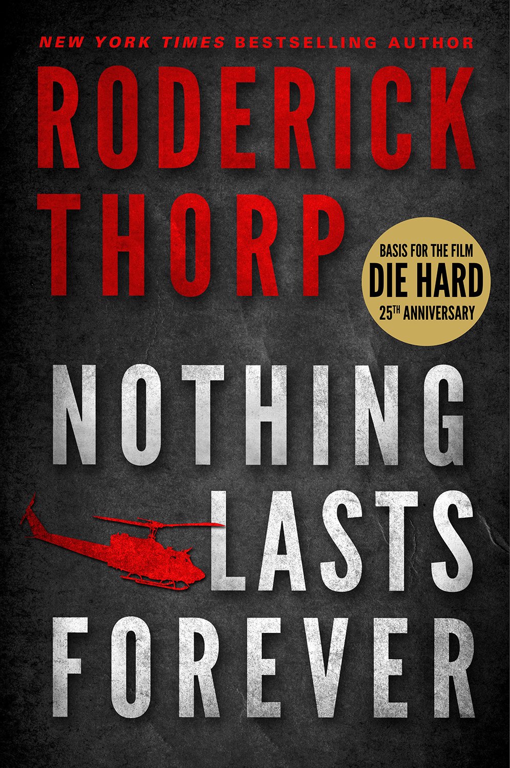 Amazon.com: Nothing Lasts Forever (The book that inspired the movie Die ...