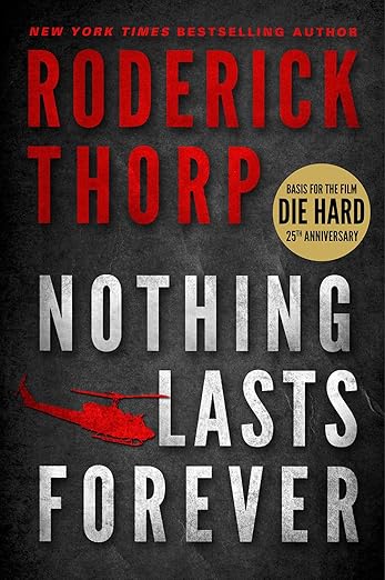 Amazon.com: Nothing Lasts Forever (The book that inspired the movie Die ...