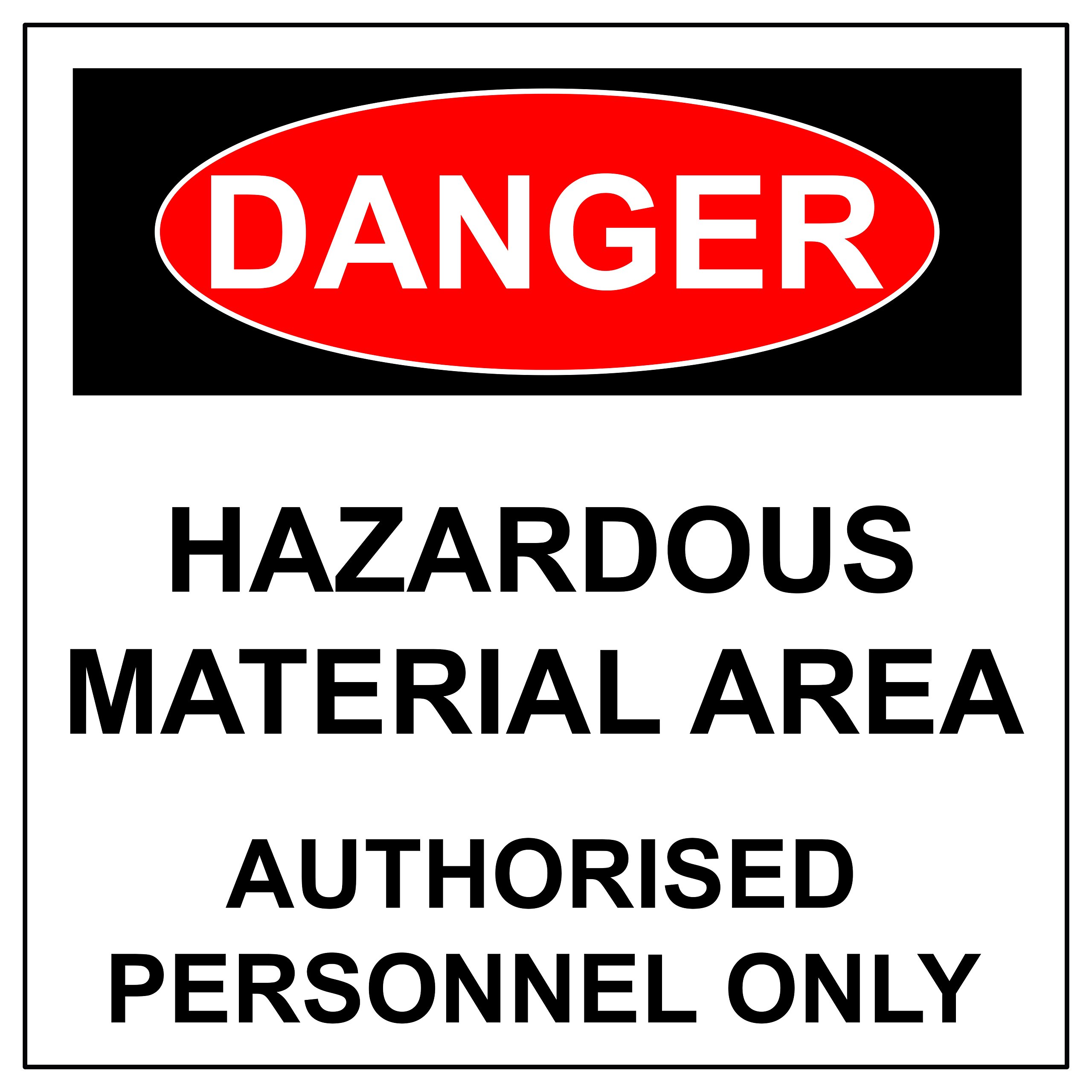 Buy Danger Hazardous Materiel Area - Authorised Personnel Only Sign ...