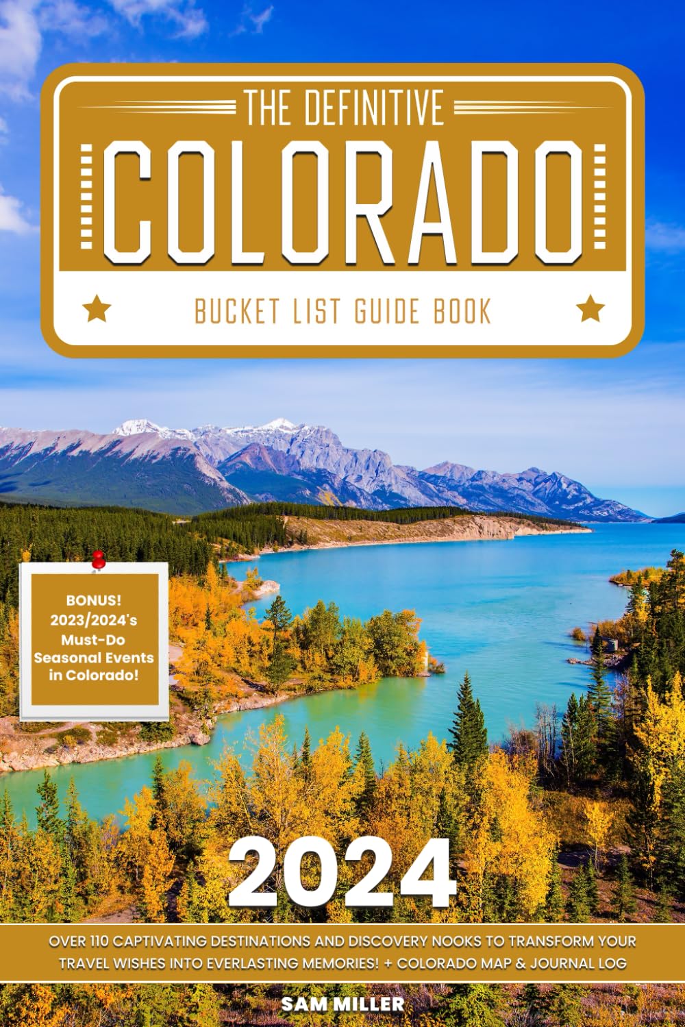 The Definitive Colorado Bucket List Guide Book: Over 110 Captivating ...