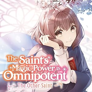 Amazon.com: The Saint's Magic Power is Omnipotent: The Other Saint (Manga) Vol. 3 eBook ...