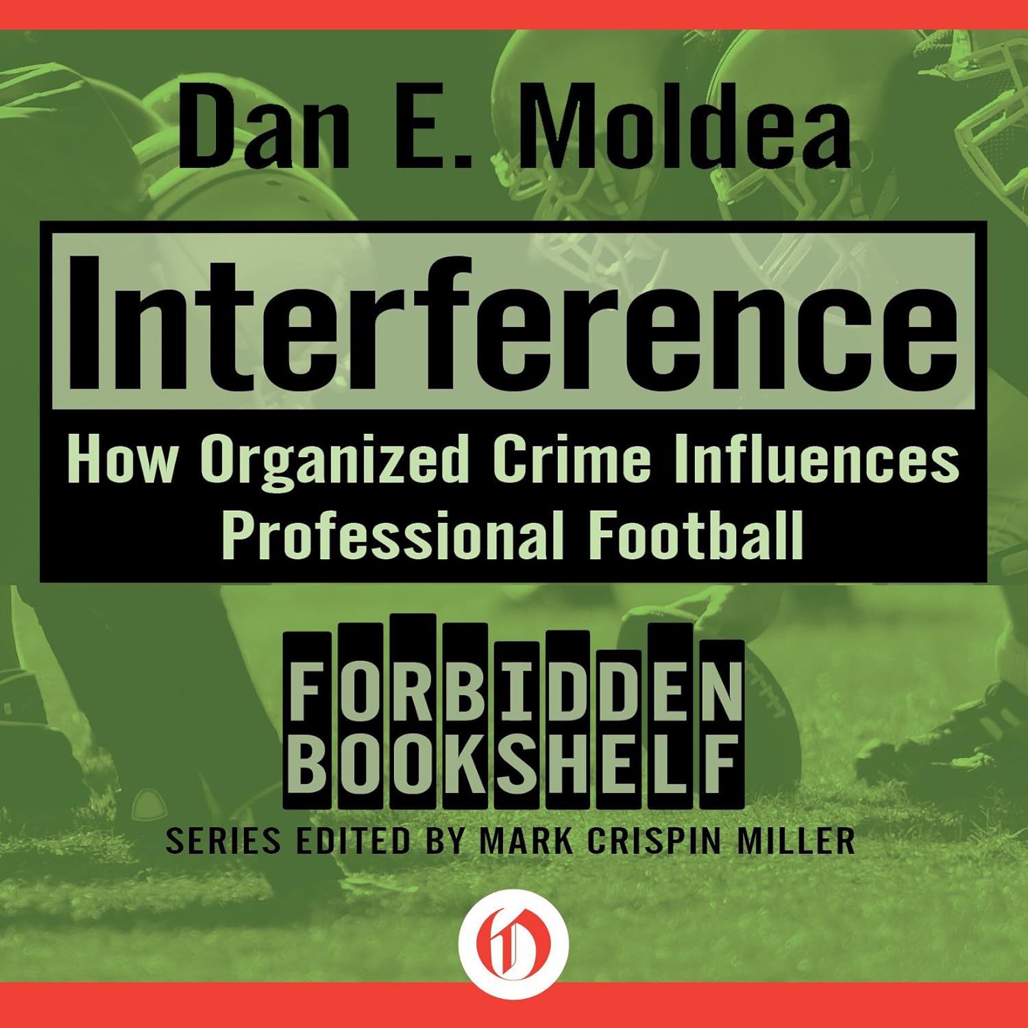 Amazon.com: Interference: How Organized Crime Influences Professional ...