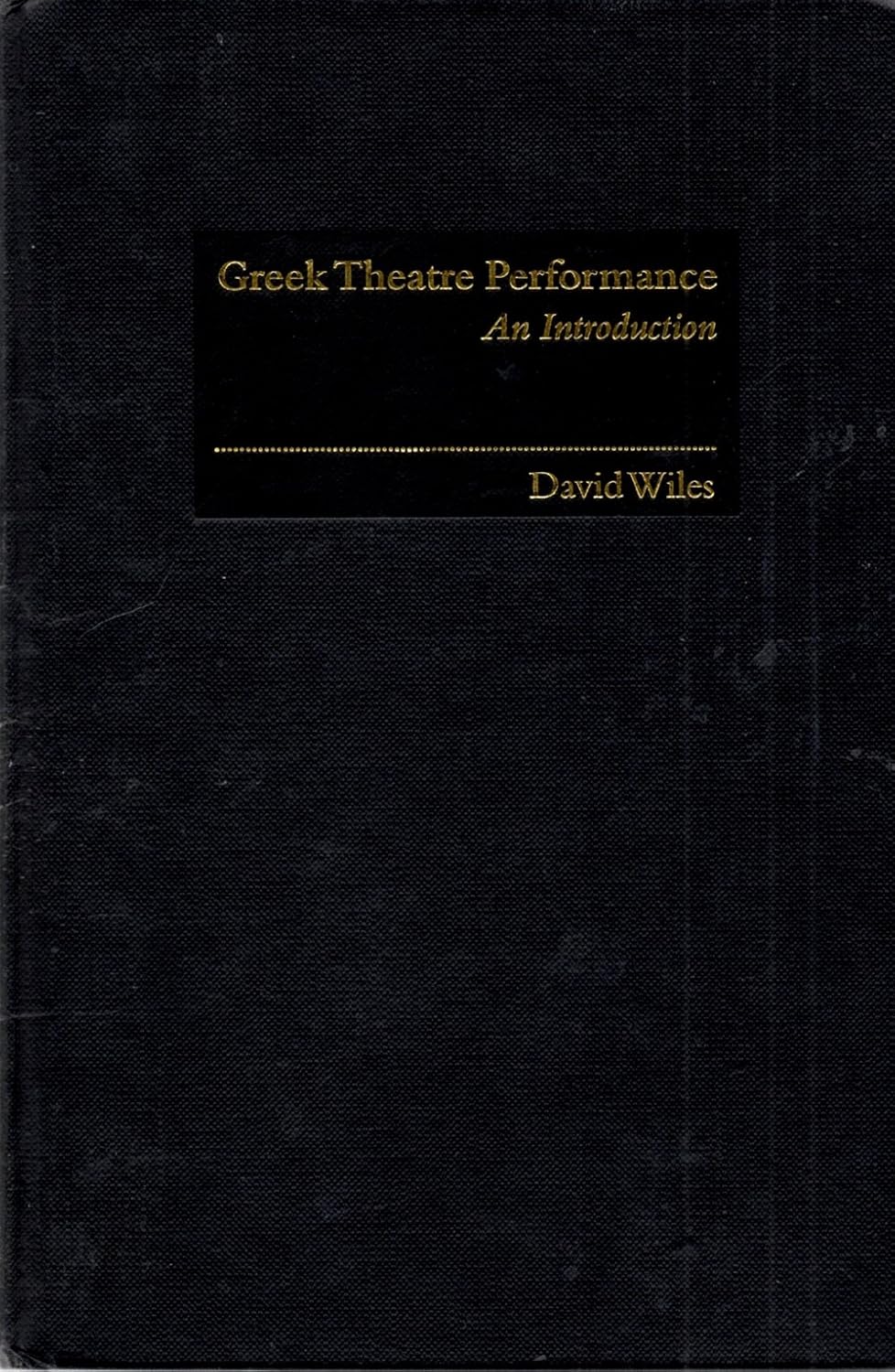 Amazon.com: Greek Theatre Performance: An Introduction: 9780521640275 ...