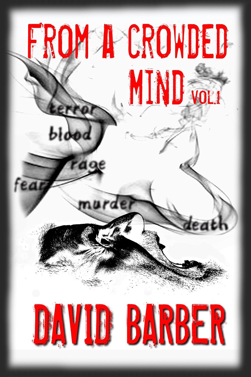 Amazon.com: From A Crowded Mind Vol. 1 eBook : Barber, David: Kindle Store