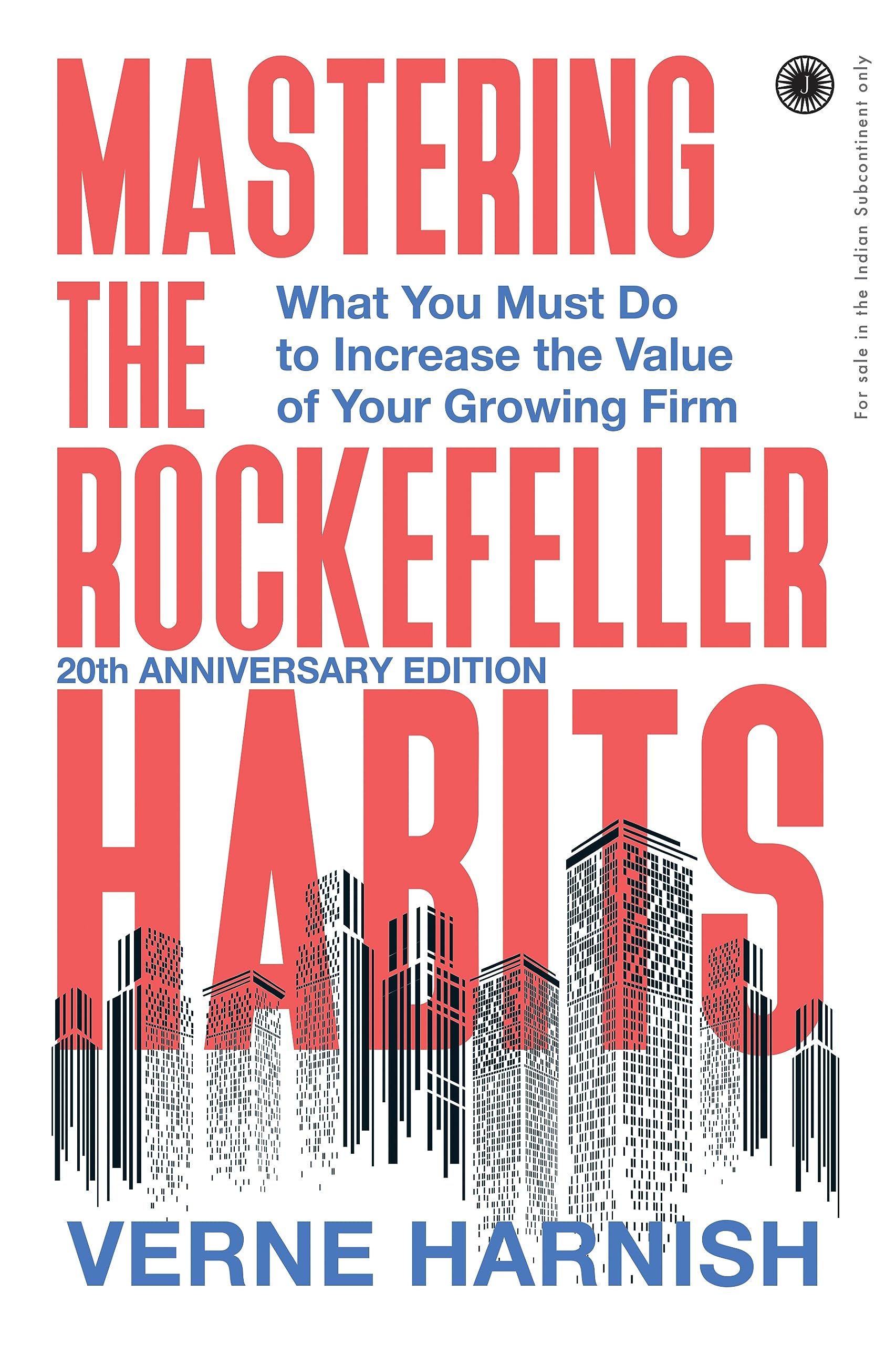 Mastering the Rockefeller Habits: 20th Anniversary Edition: What You ...