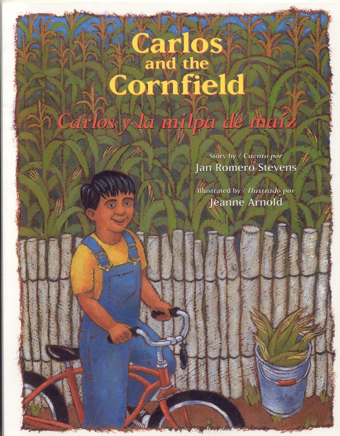 Carlos and the Cornfield / Carlos Y LA Milpa De Maiz: Stevens, Jan ...