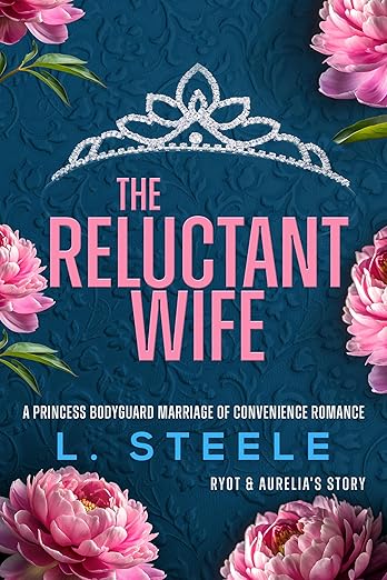 Amazon.com: The Reluctant Wife: A Bodyguard - Princess Marriage of Convenience Romance (The ...