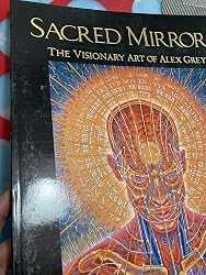 Sacred Mirrors: The Visionary Art of Alex Grey: Grey, Alex, Wilber, Ken ...