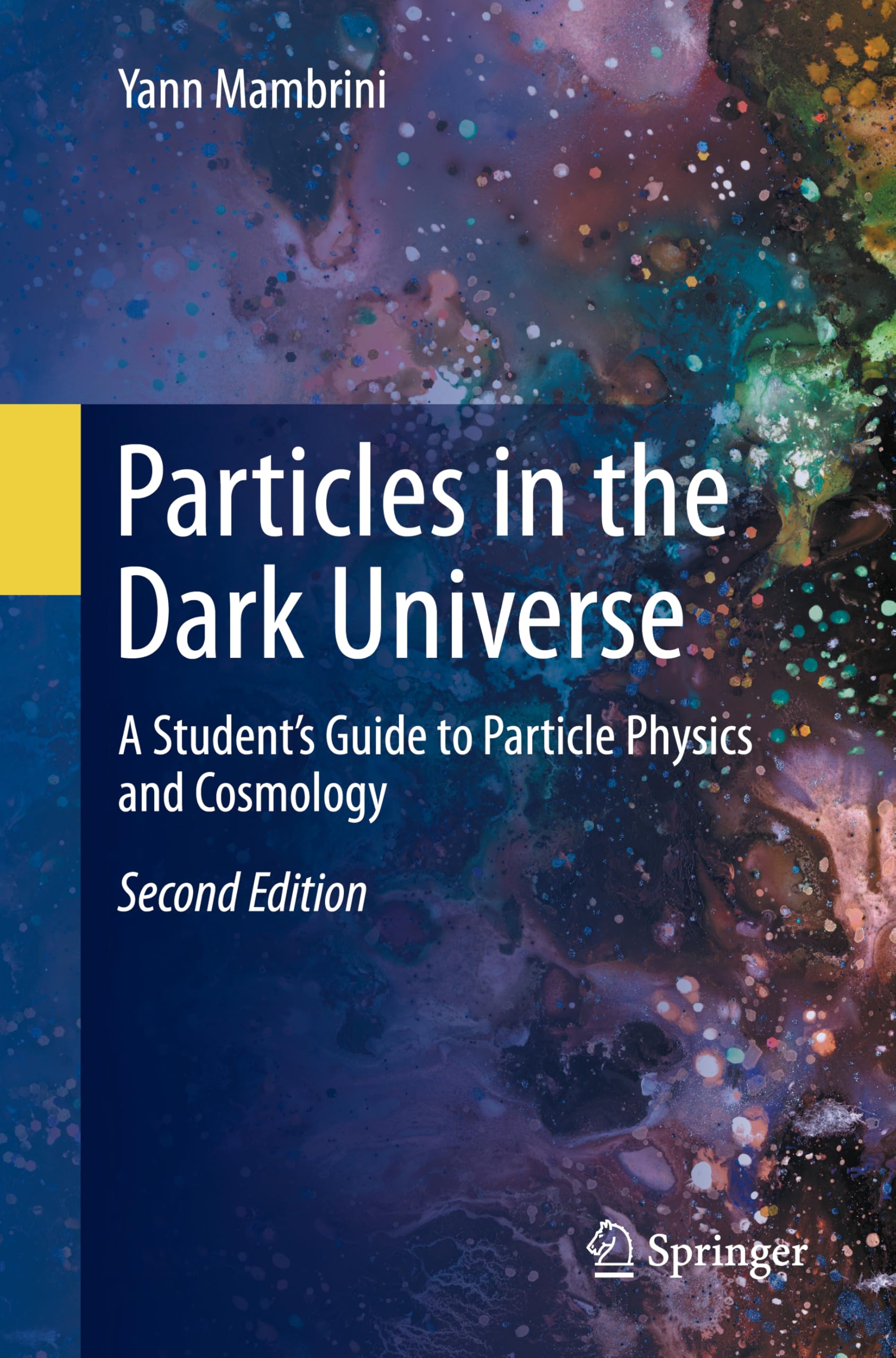 Amazon | Particles in the Dark Universe: A Student’s Guide to Particle ...