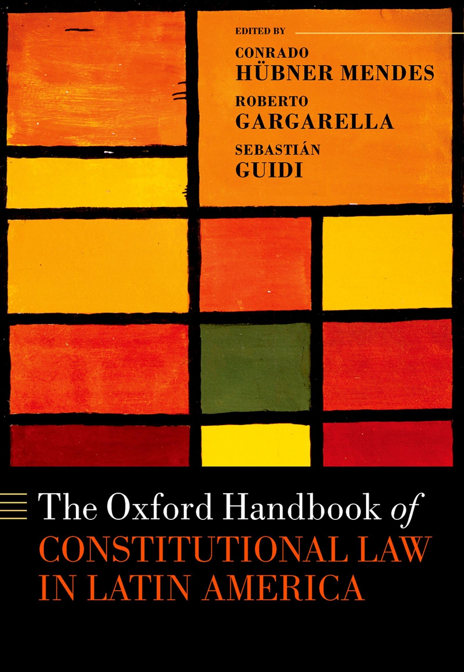 The Oxford Handbook of Constitutional Law in Latin America (Oxford ...