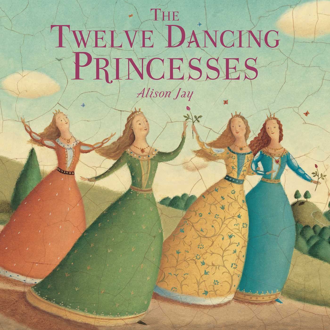 The Twelve Dancing Princesses: Jay, Alison: 9781499803297: Amazon.com ...