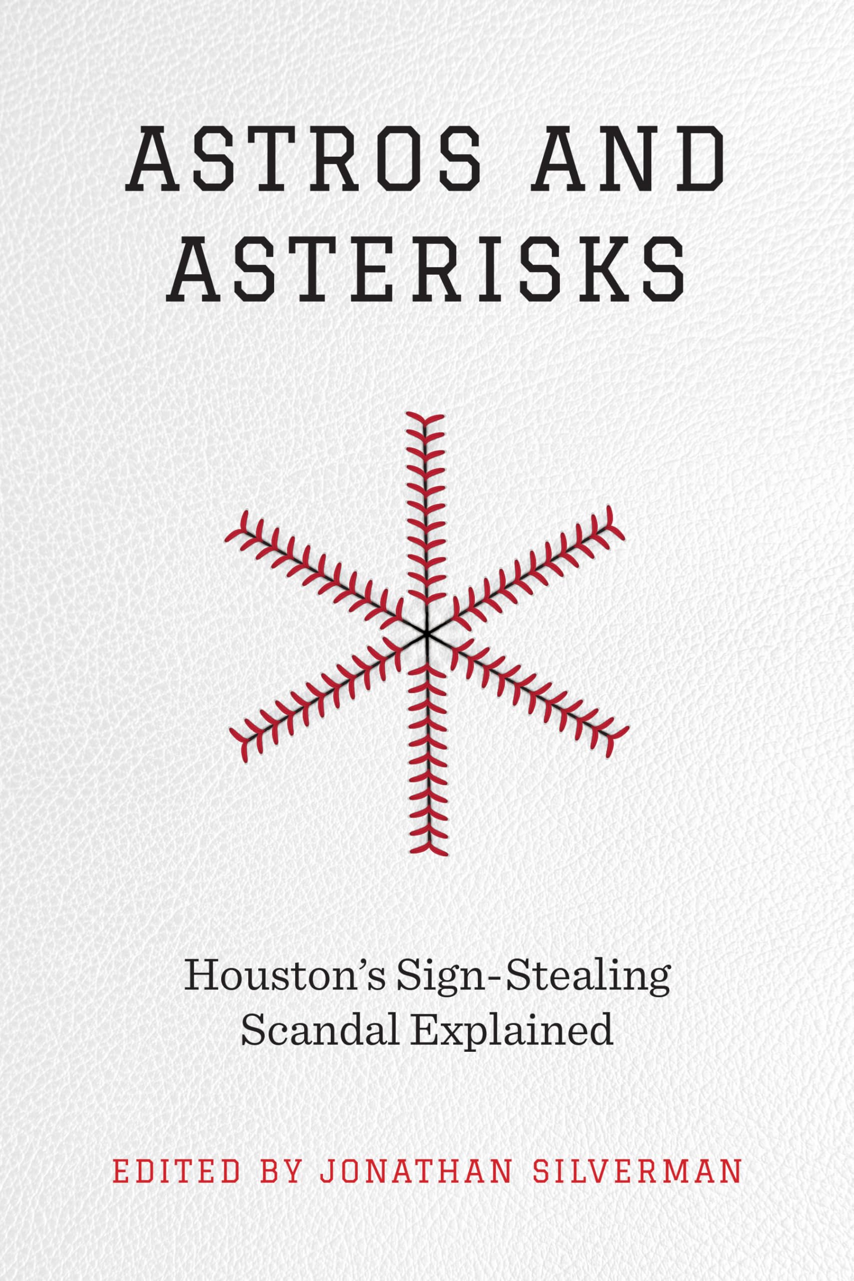 Astros and Asterisks: Houston's Sign-Stealing Scandal Explained (Terry ...