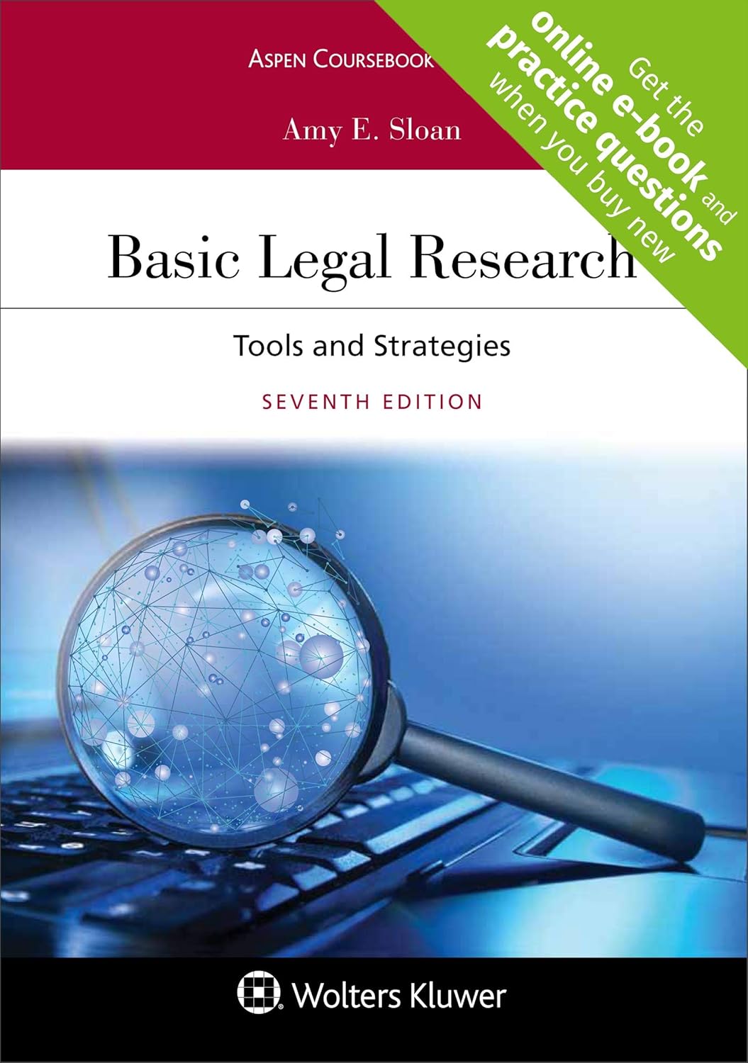 Basic Legal Research: Tools and Strategies (Aspen Coursebook): Sloan ...