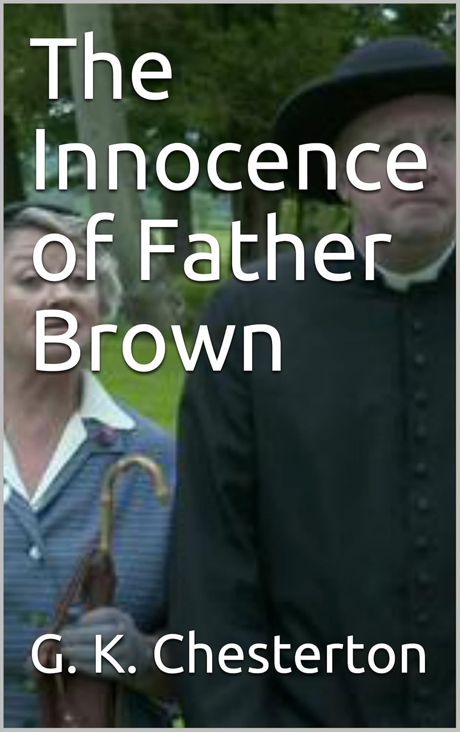 The Innocence of Father Brown - Kindle edition by Chesterton, G. K ...