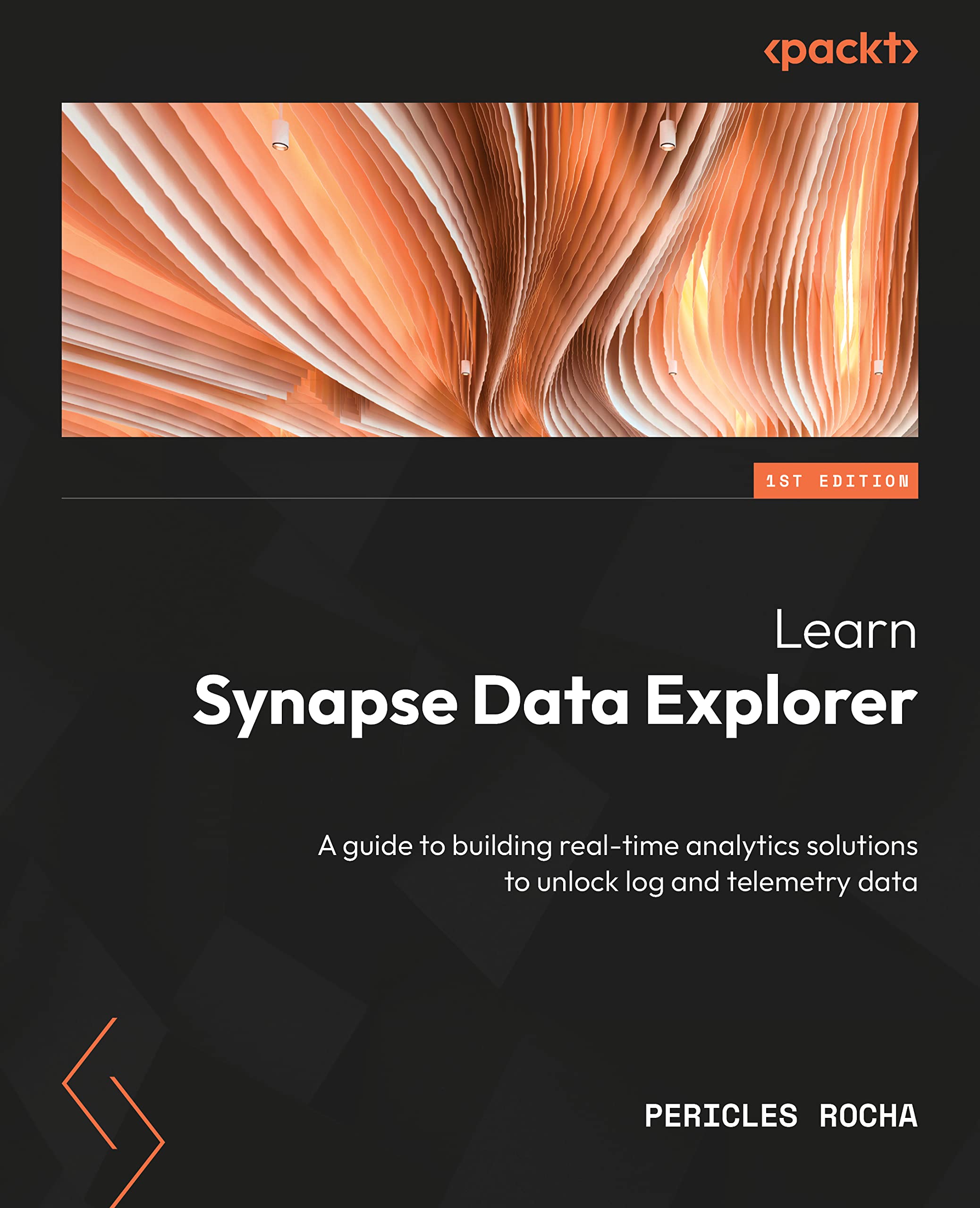 Buy Learn Synapse Data Explorer: A guide to building real-time ...