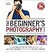 The Beginner's Photography Guide: Gatcum, Chris: 8601423366821: Amazon ...