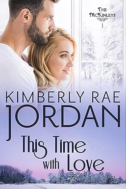 Amazon.com: This Time with Love: A Christian Romance (The McKinleys Book 1) eBook : Jordan ...