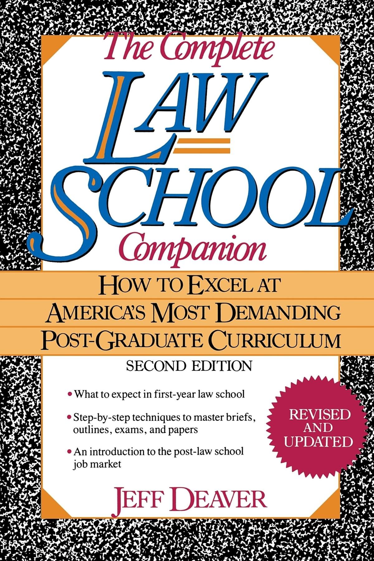 The Complete Law School Companion: How to Excel at America's Most ...